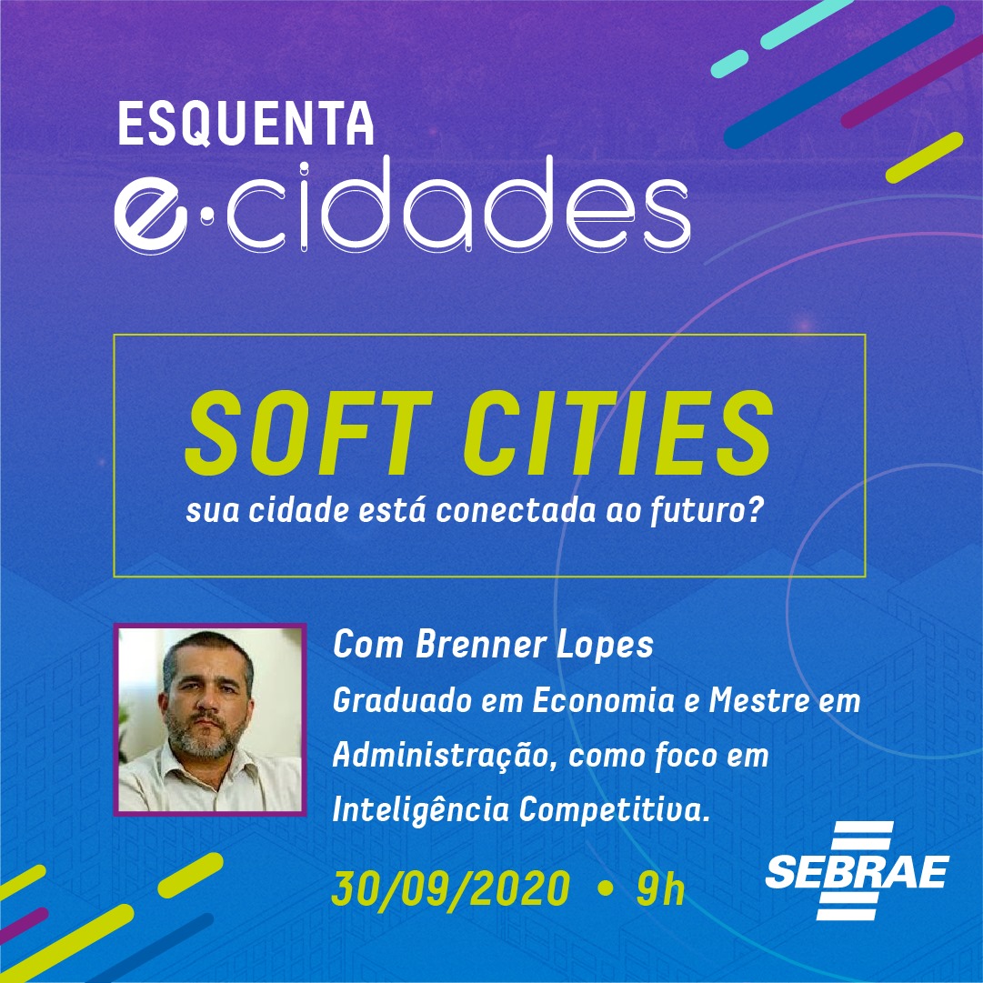 Esquenta e-Cidades - Soft cities: sua cidade está conectada ao futuro ...