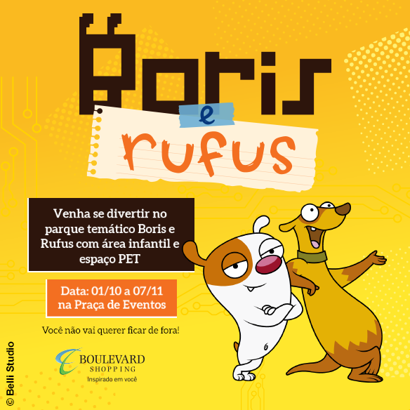 Parque Temático Boris e Rufus - Boulevard Shopping | Portal Oficial de ...