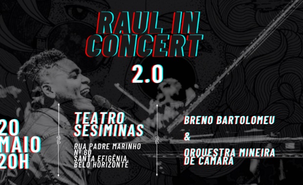 Show: "Raul in Concert" - Breno Bartolomeu e Orquestra Mineira de ...